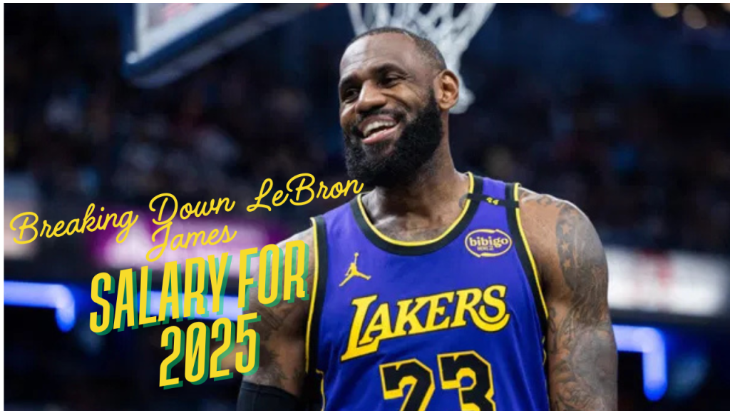Breaking Down LeBron James' Salary for 2025 - SPORTEKZ